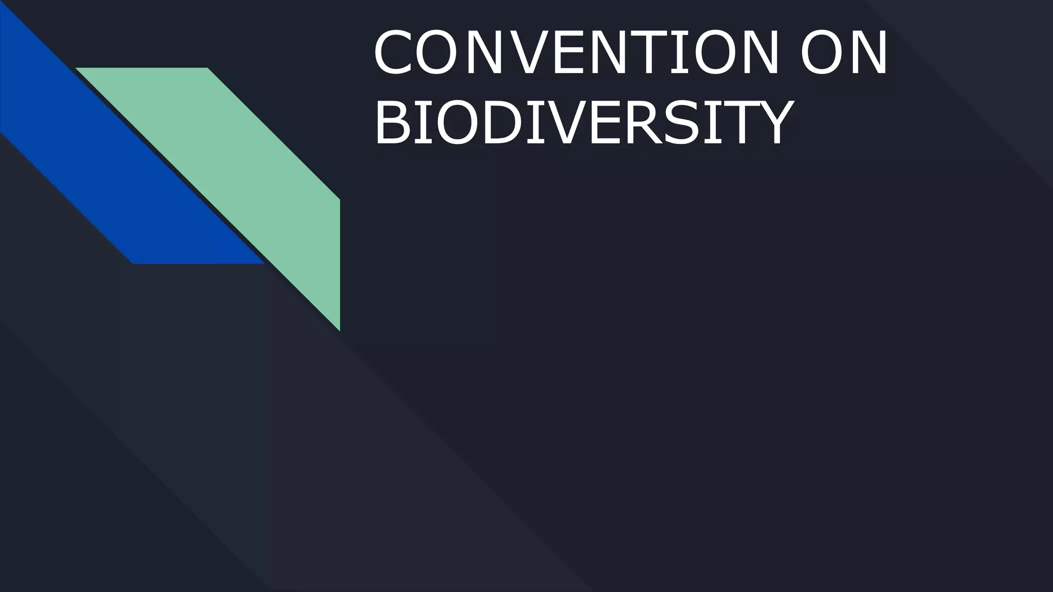 Convention on biodiversity.pptx