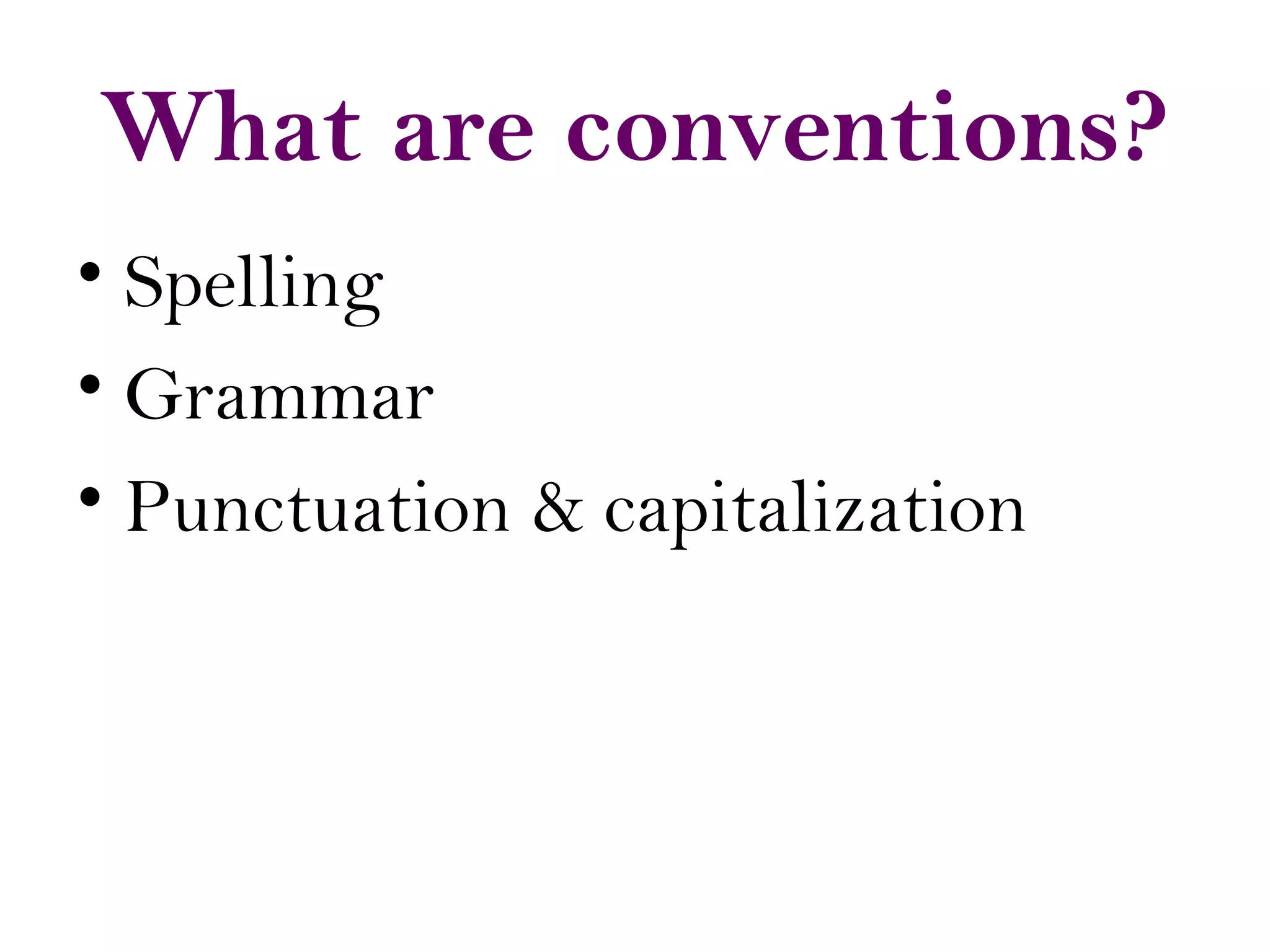 6 Trait Writing - Conventions | PPT