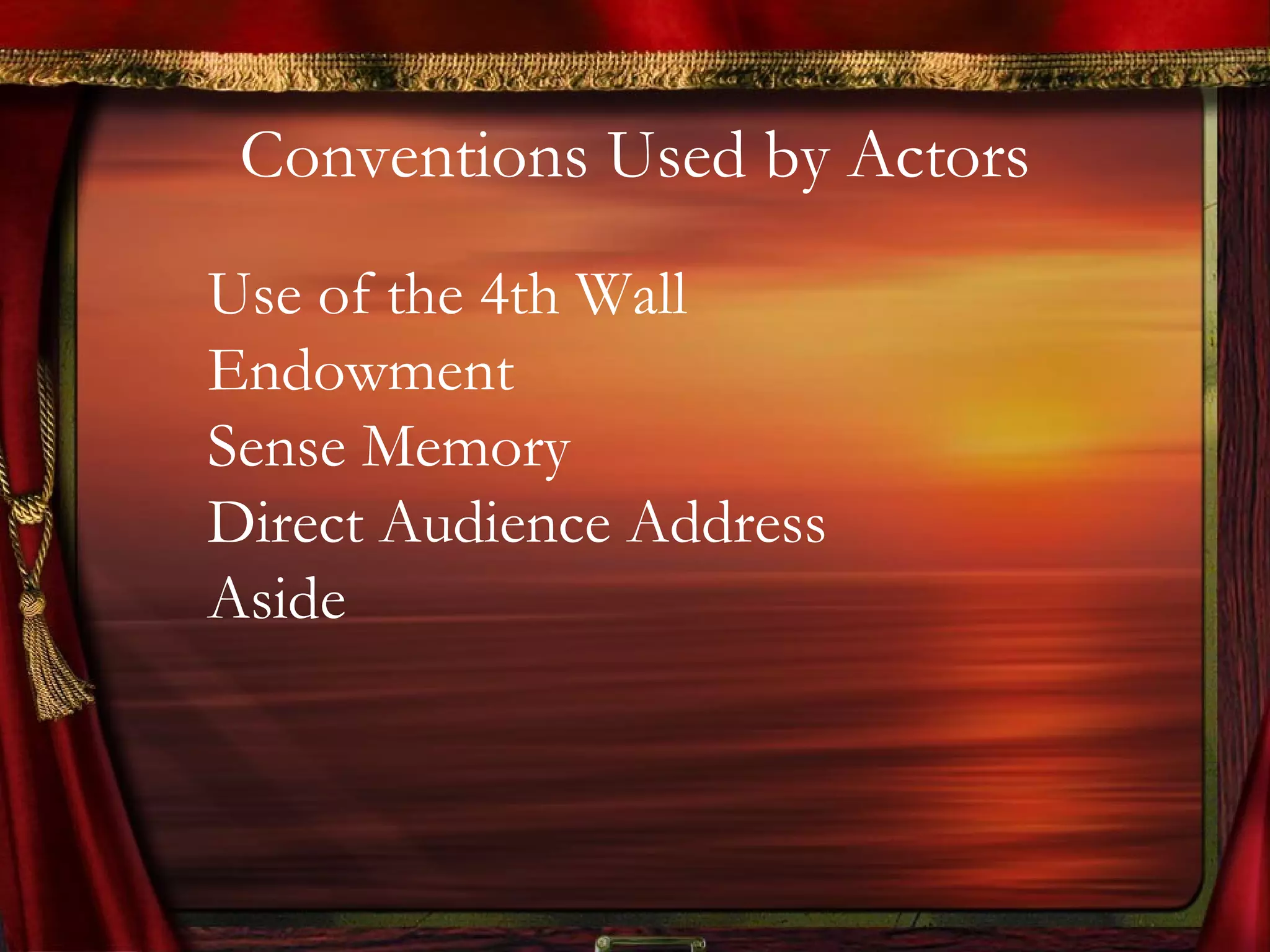 Conventions in theatre | PPT