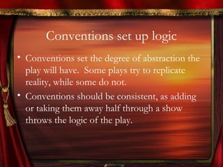 Conventions in theatre | PPT
