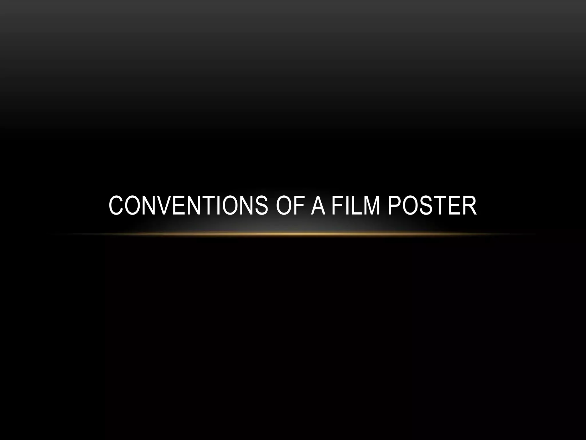 Conventions of a film poster | PPTX