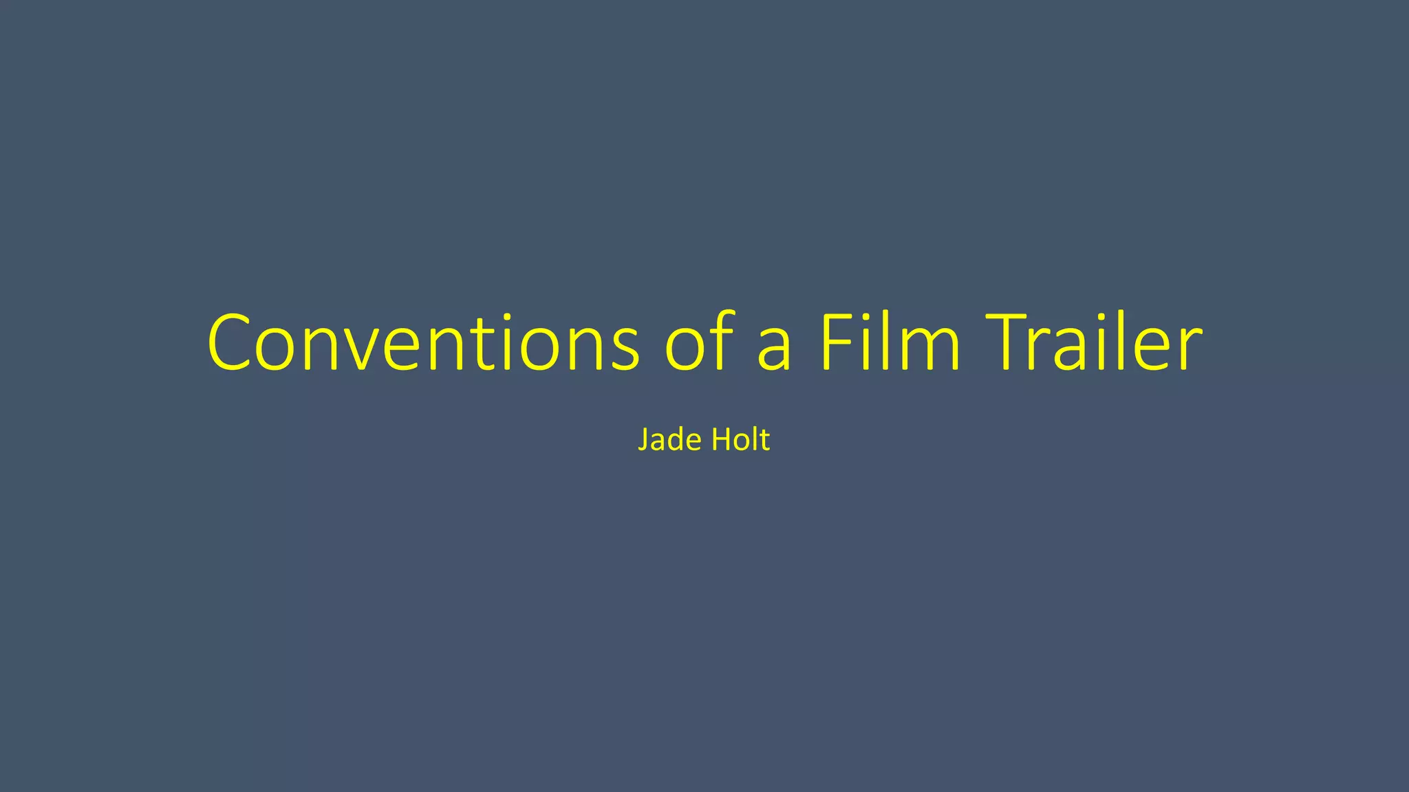 Conventions of a film trailer | PPTX