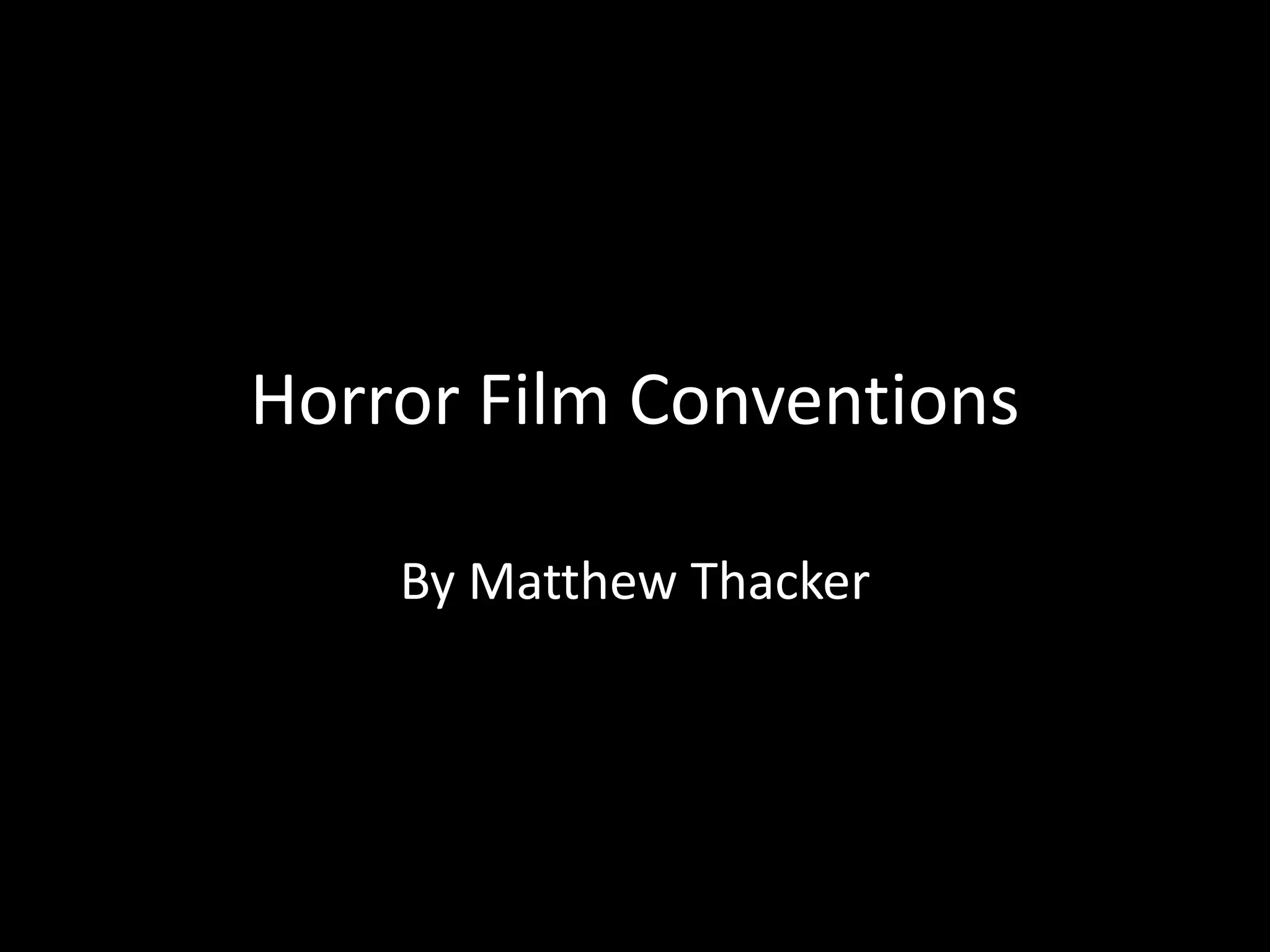 Conventions of a horror | PPT