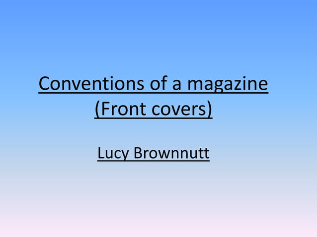 Conventions of a magazine front cover | PPT