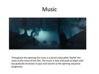 Conventions of an opening sequence skyfall | PPTX