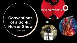 Conventions of a Sci-fi Horror.pptx