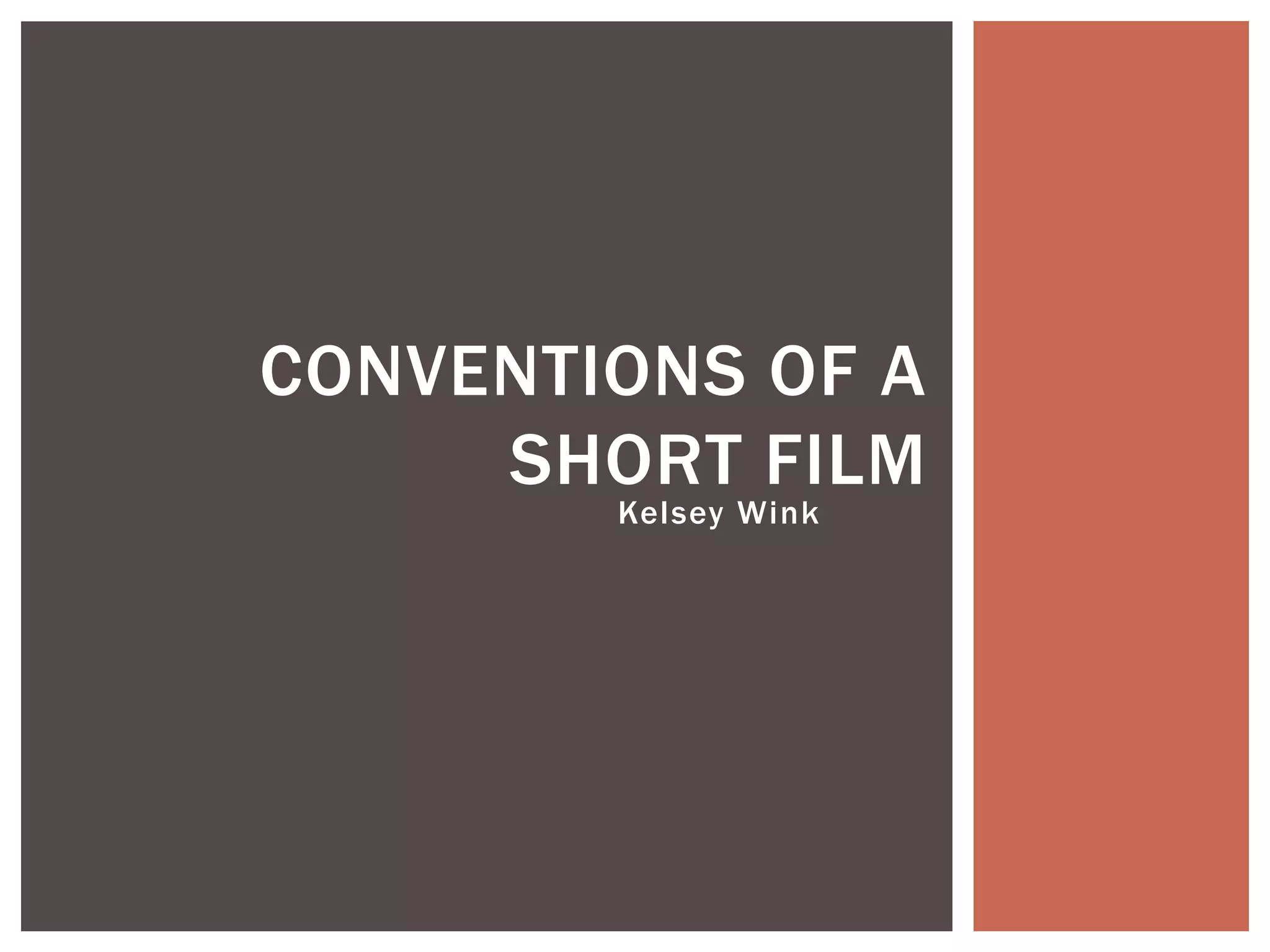 Conventions of a short film | PPT