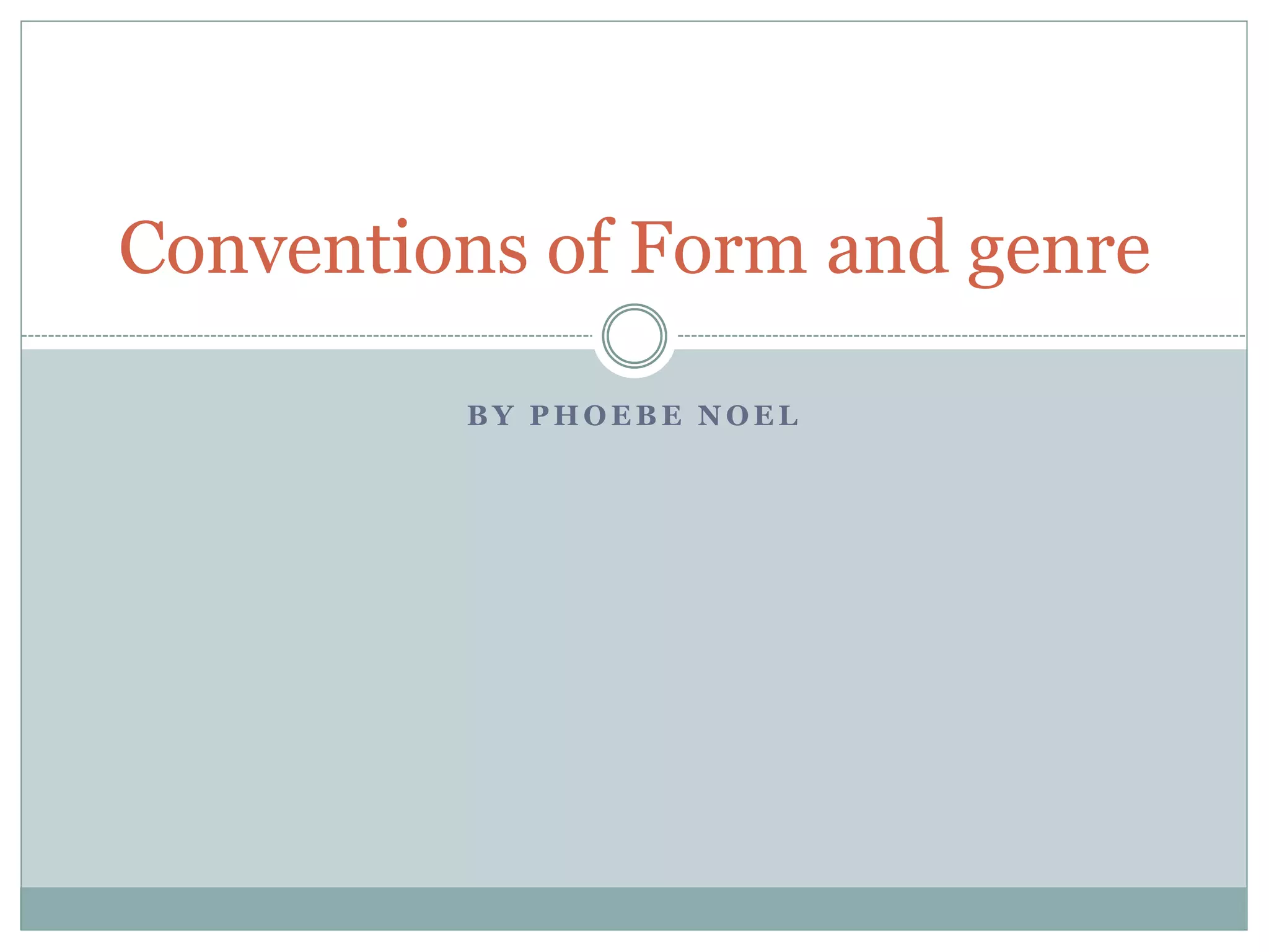Conventions of form and genre slideshare | PPT | Free Download