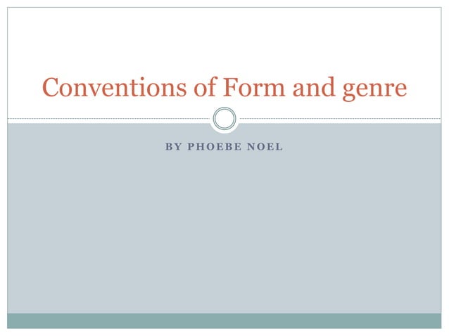 Conventions of form and genre slideshare | PPT | Free Download
