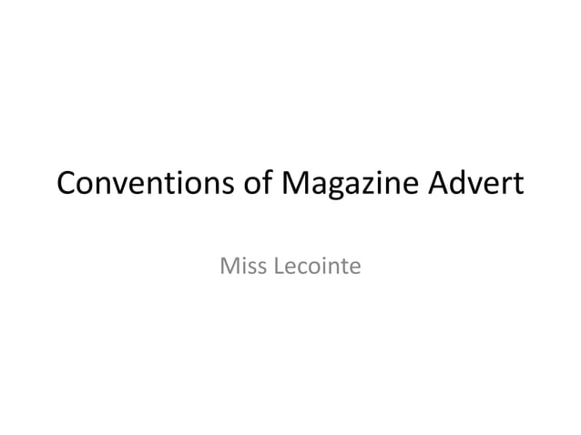 Conventions of magazine advert | PPTX