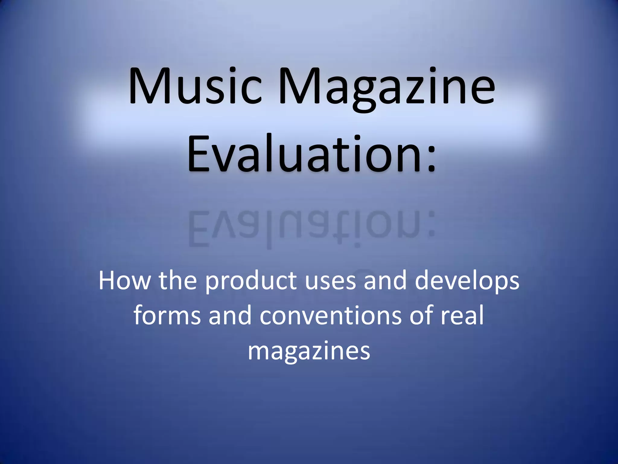 Conventions Of Music Magazines | PPTX