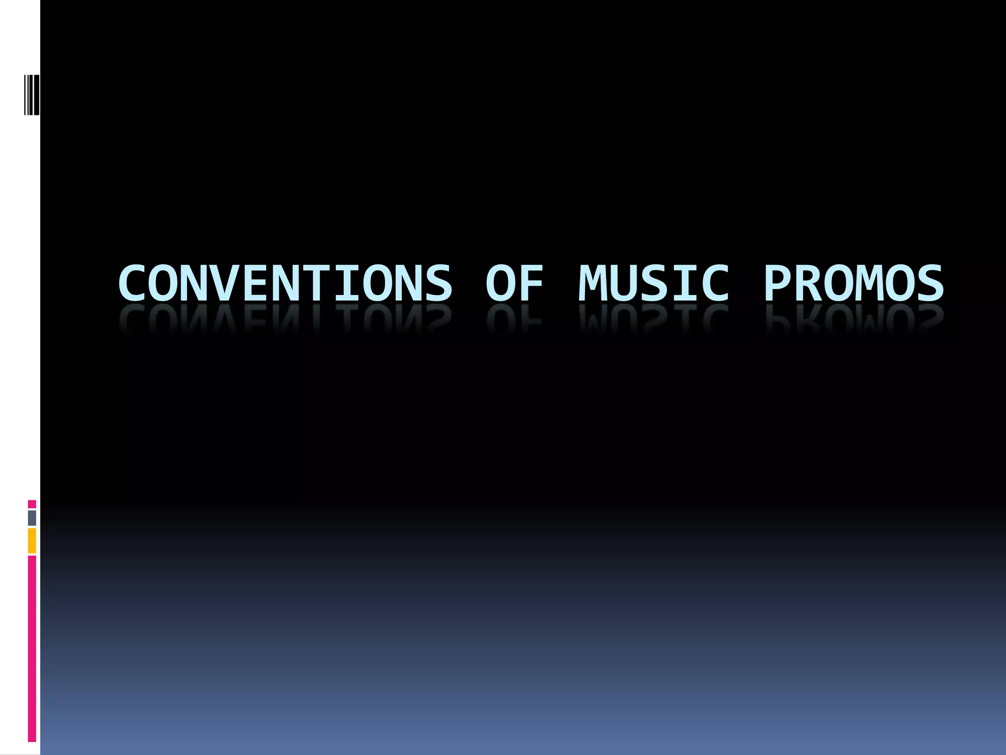 Conventions of music promos | PPTX