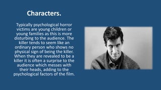 Conventions of Psychological horror. | PPTX