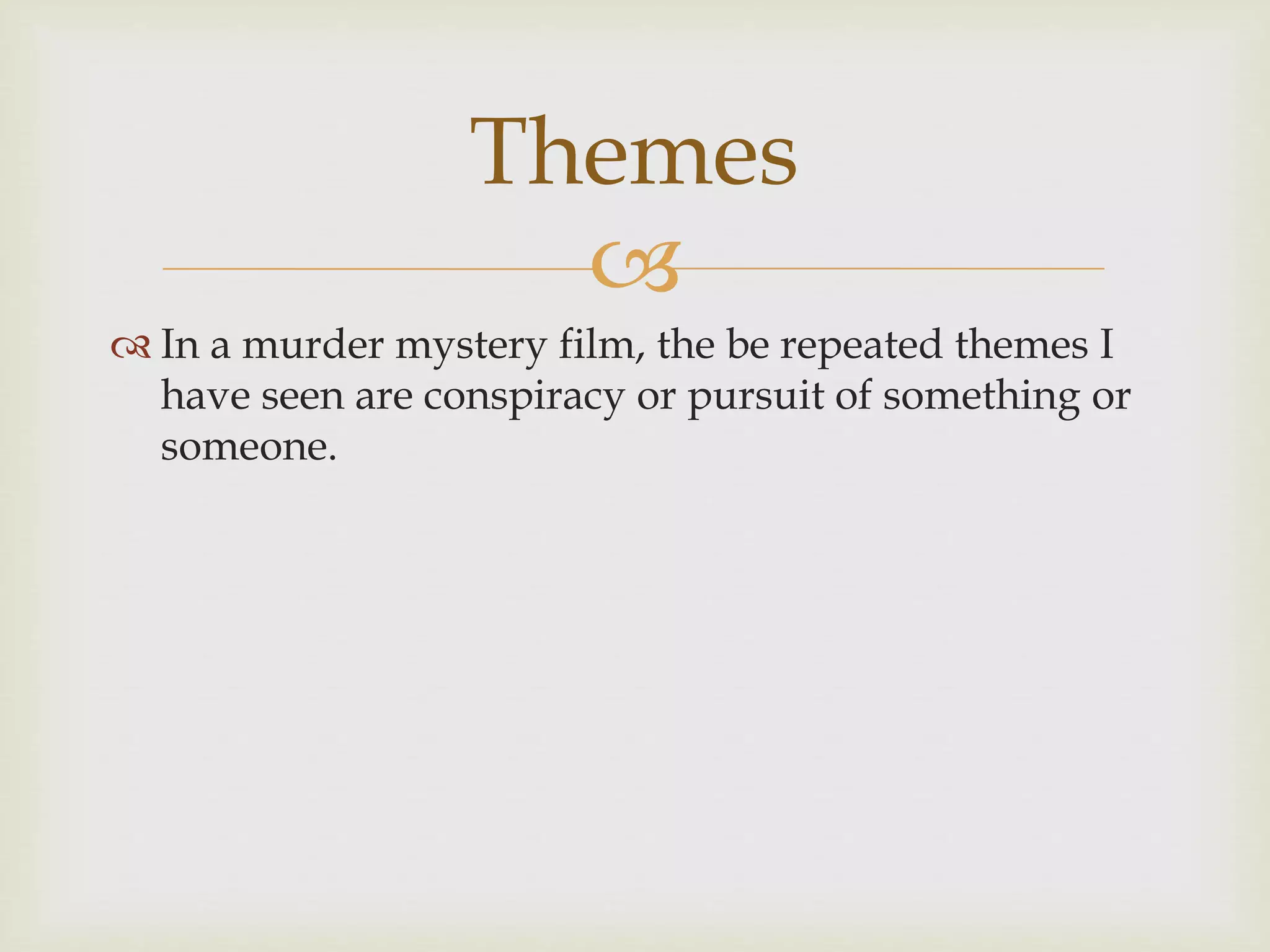 Conventions of the murder mystery genre | PPT