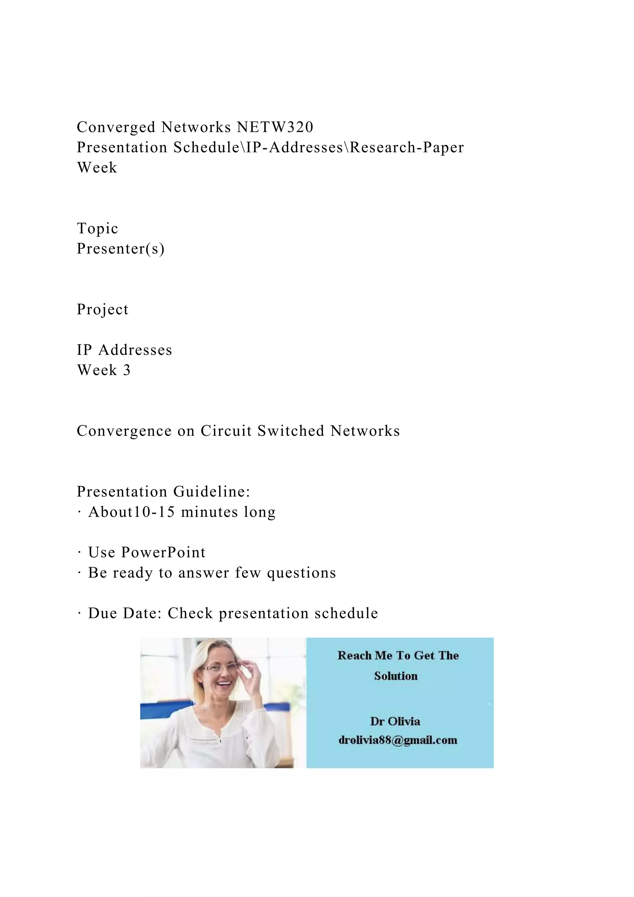 Converged Networks NETW320Presentation ScheduleIP-AddressesRes.docx