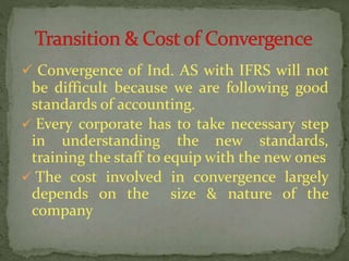 IFRS Convergence With Indian Accounting Standards | PPTX