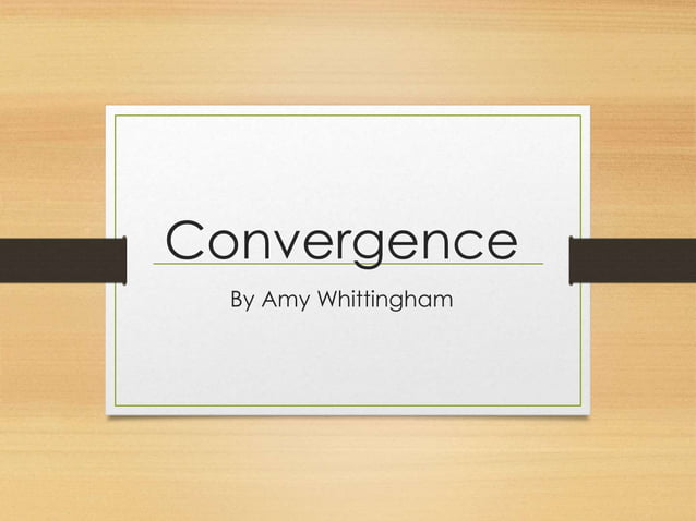 Convergence | PPT