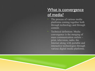 Convergence of media | PPT | Email | Internet