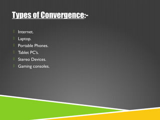 Convergence of media | PPT | Email | Internet