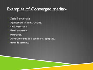 Convergence of media | PPT | Email | Internet