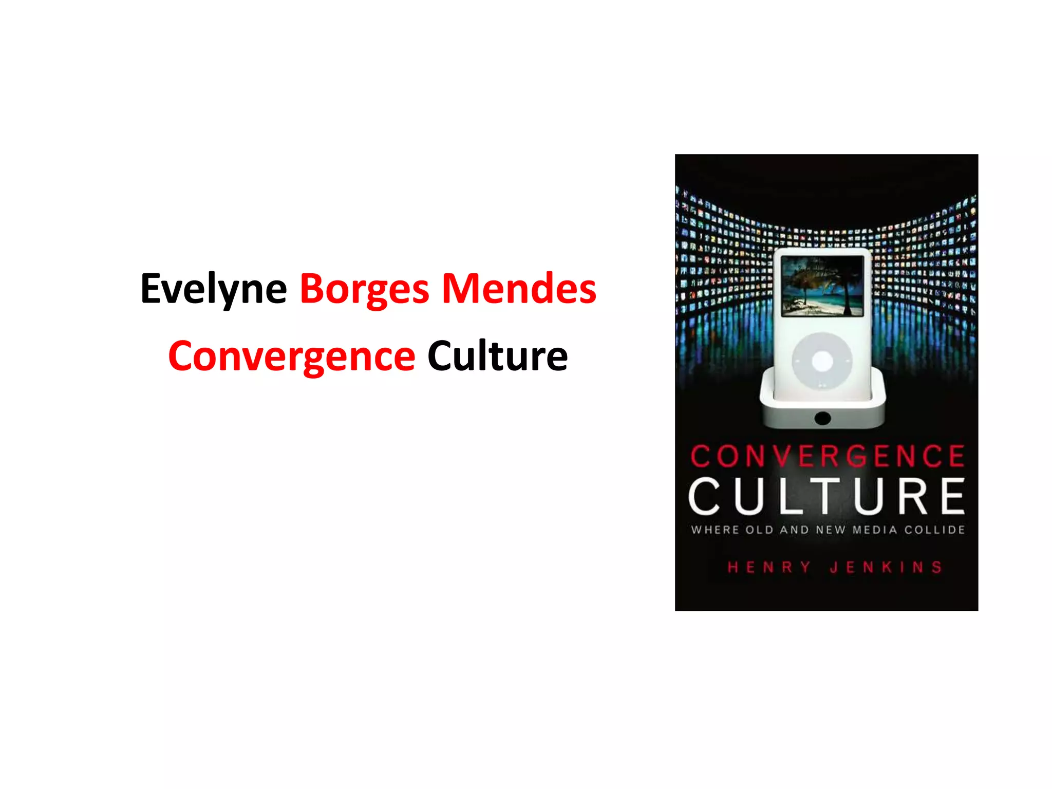 Convergence culture | PPT