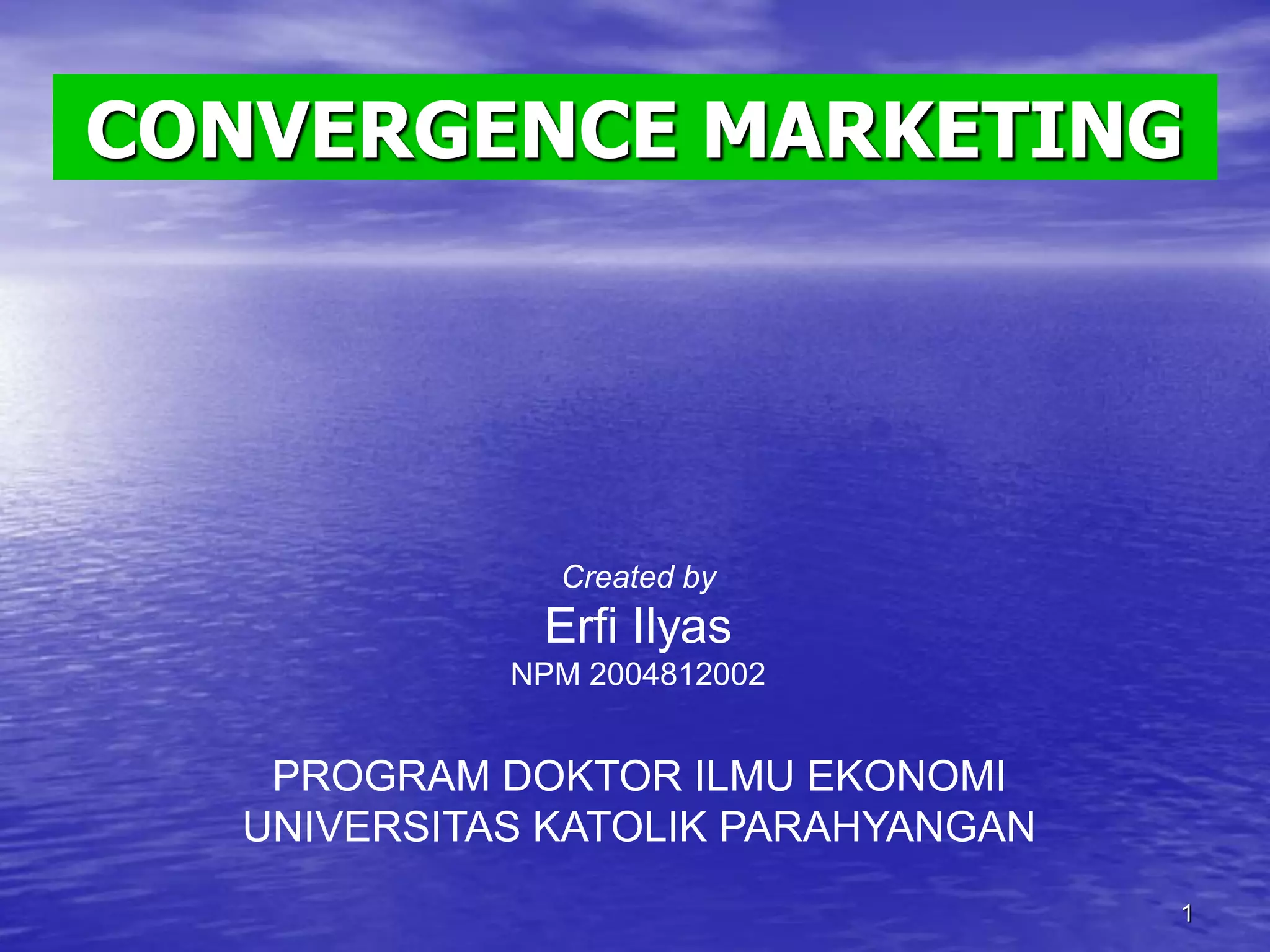 Convergence marketing | PPT