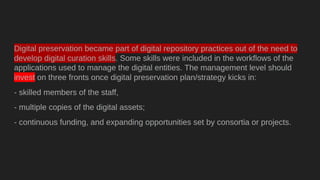 Convergence of digital preservation practices with digital repositories ...