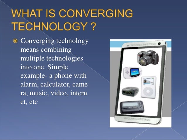 Technological Convergence