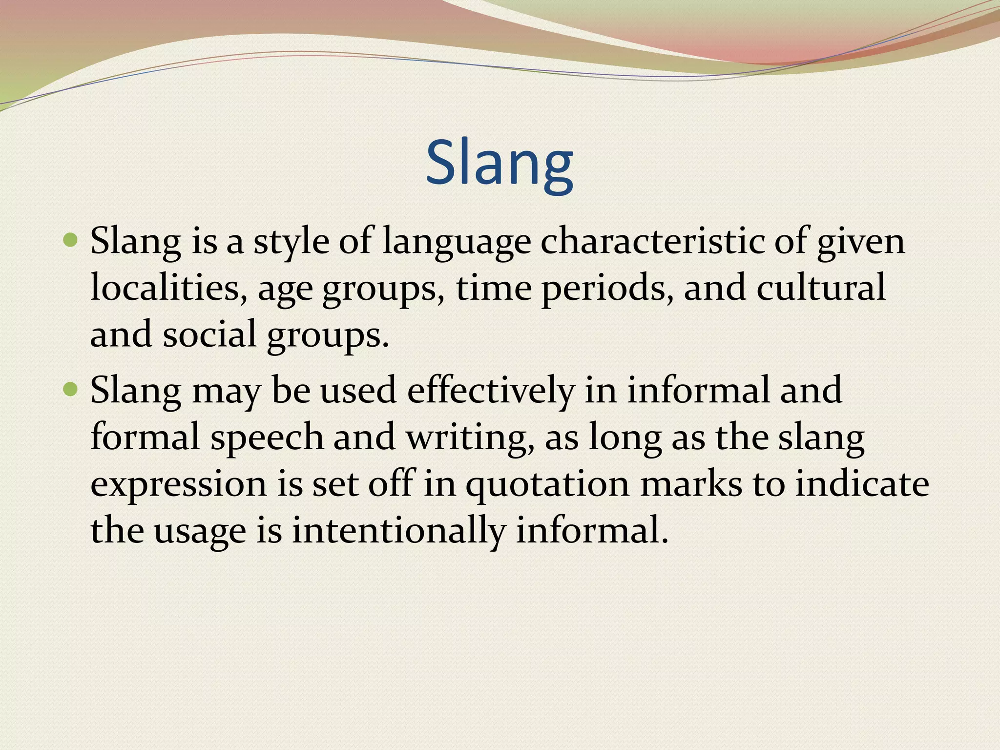 Conversational-English---slang-colloquialisms-cliches-etc.-44.pptx