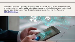 Conversational AI Chatbot Capabilities A Comprehensive Overview | PPTX