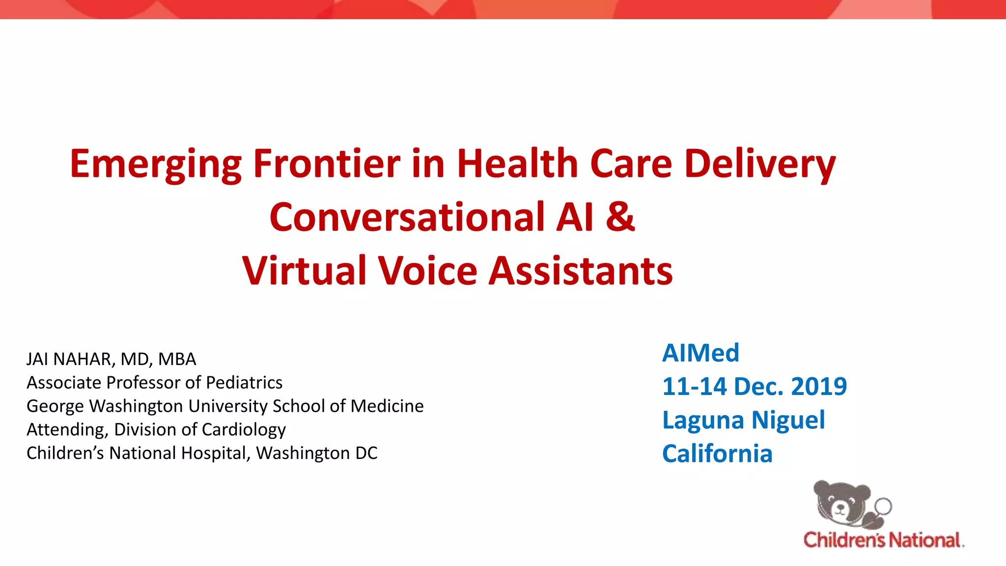 Emerging Frontier in Health Care delivery: Conversational AI & Virtual ...
