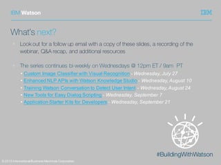 Building with Watson - Conversational Apps: What We've Learned and Where We're Going | PPT | Web ...