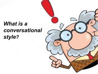 Conversational writing style | PPTX