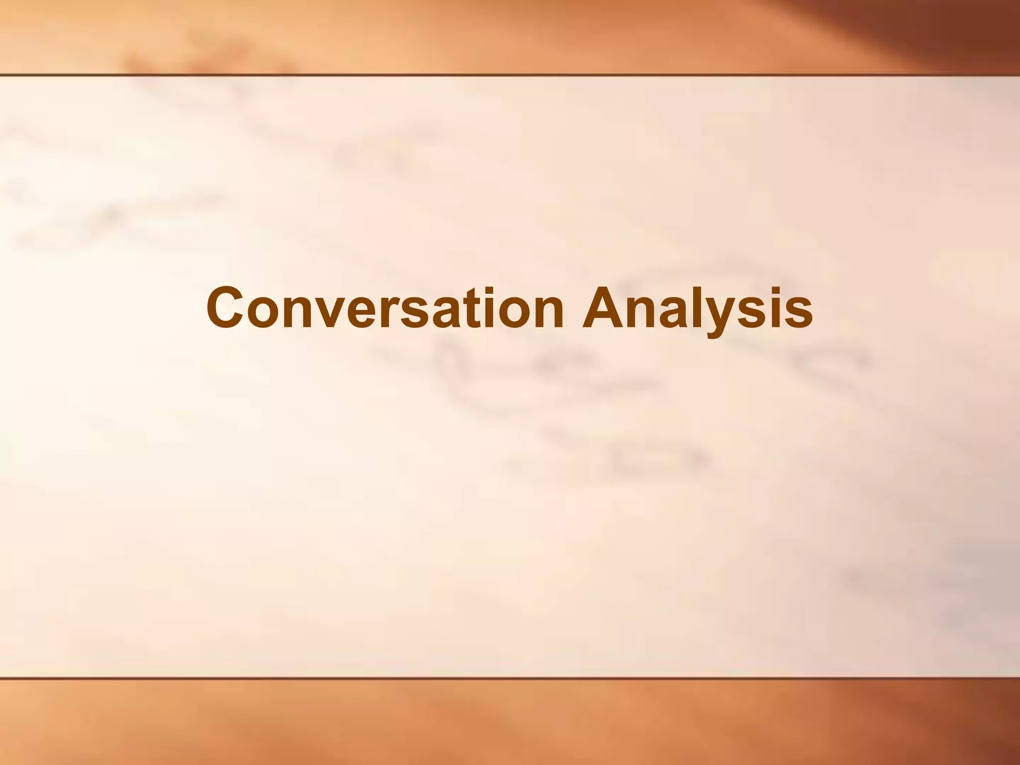 Conversation and preference structure | PPTX