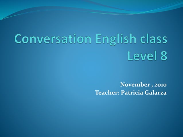 Conversation english class | PPTX