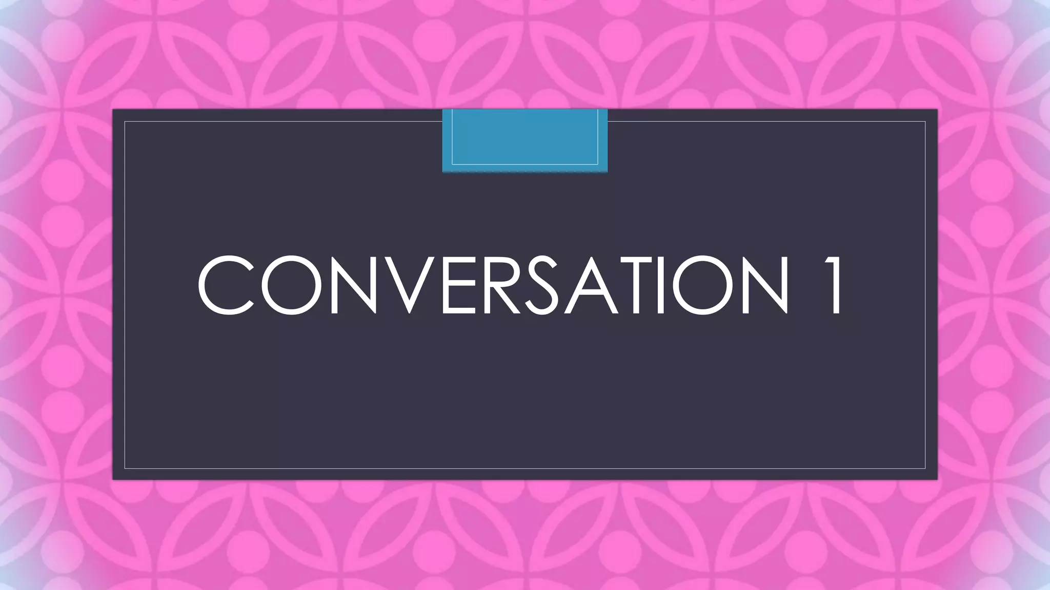 Conversations | PPTX