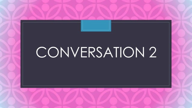 Conversations | PPT
