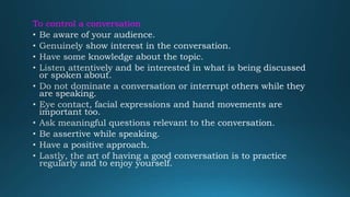 Conversation skills is a communication Skill Topic in English. | PPTX ...