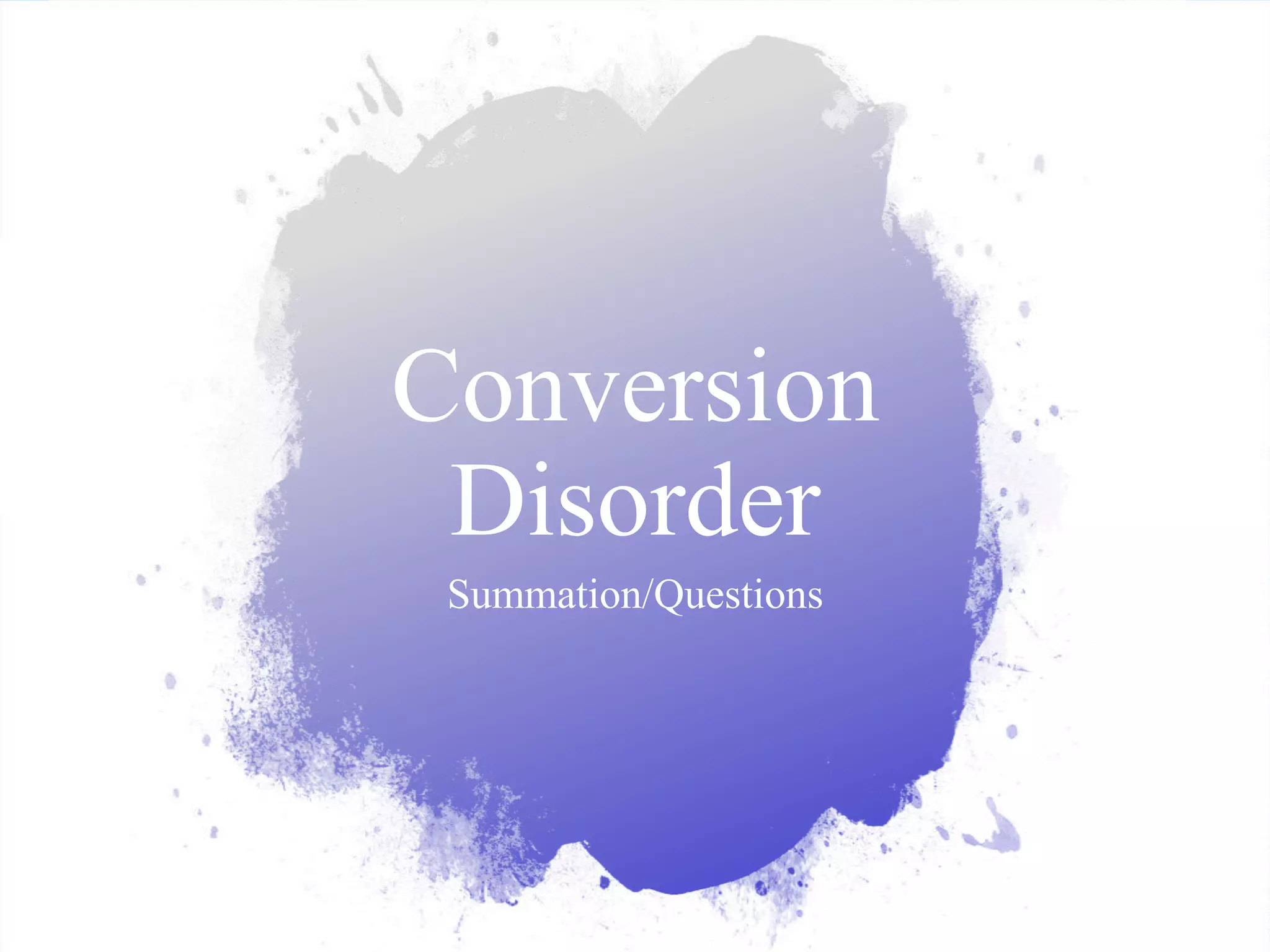 Conversion disorder | PPTX