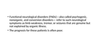 Conversion Disorder FND. psychiatry.pptx