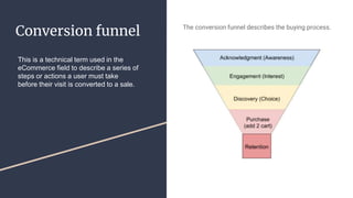 Conversion funnel for e-commerce web sites | PPTX