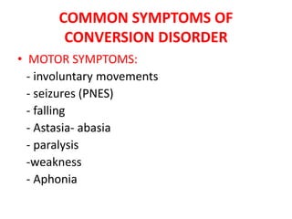 Conversion hysteria | PPTX
