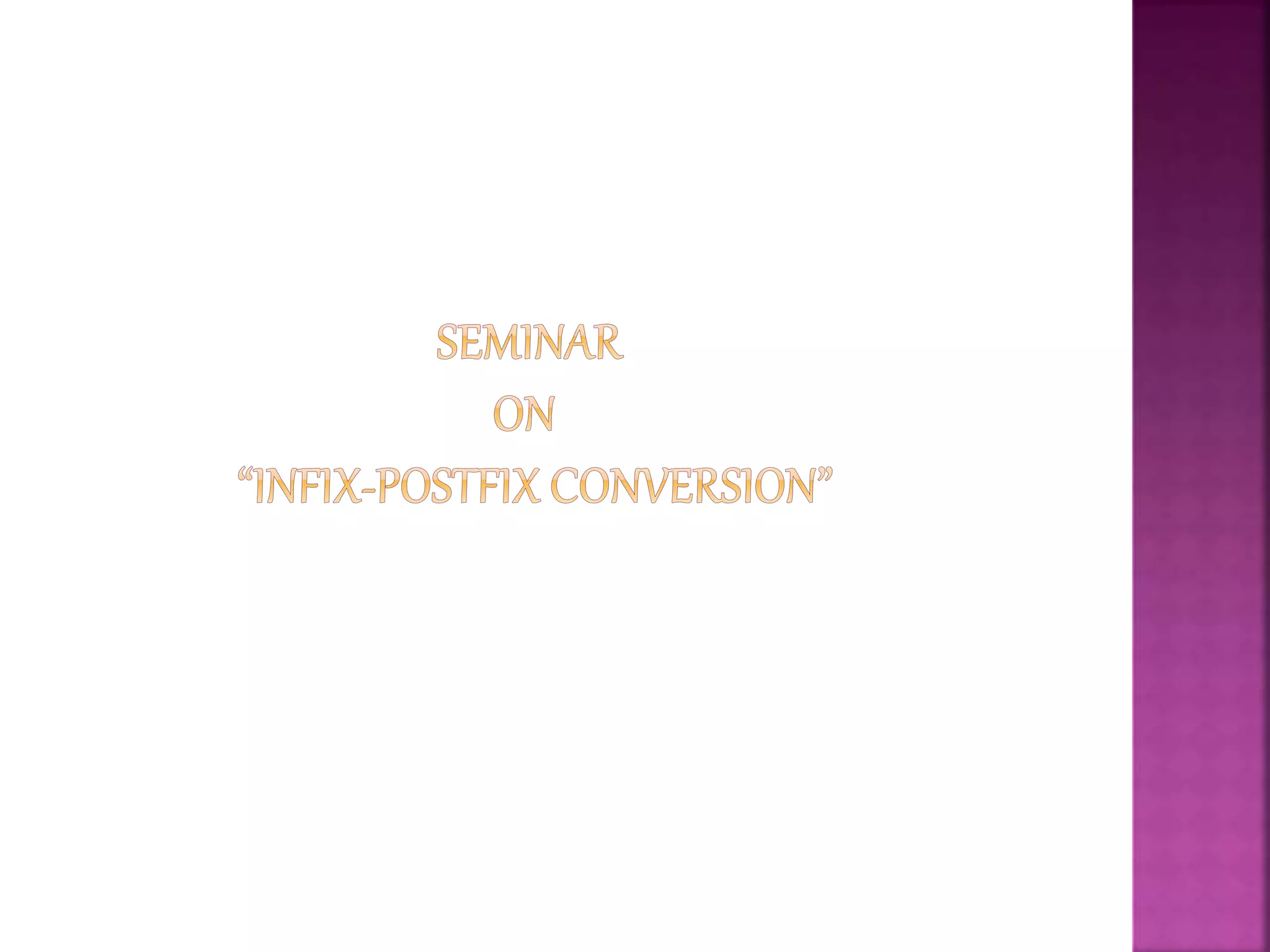 Infix-Postfix expression conversion | PPT Infix-Postfix expression conversion | PPT