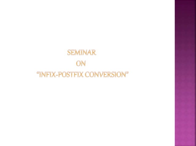 Infix-Postfix expression conversion | PPTX