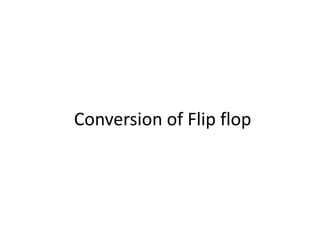 Conversion of FF.pptx this is flipflop chart and table | PPTX ...