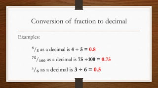 Conversion of fraction, decimal and percentage | PPTX