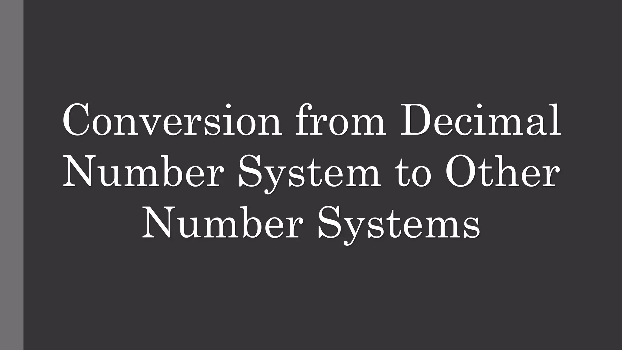 Conversion of Number Systems | PPTX