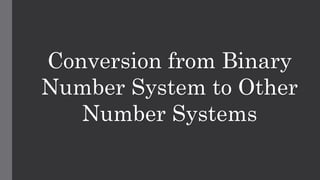 Conversion of Number Systems | PPTX