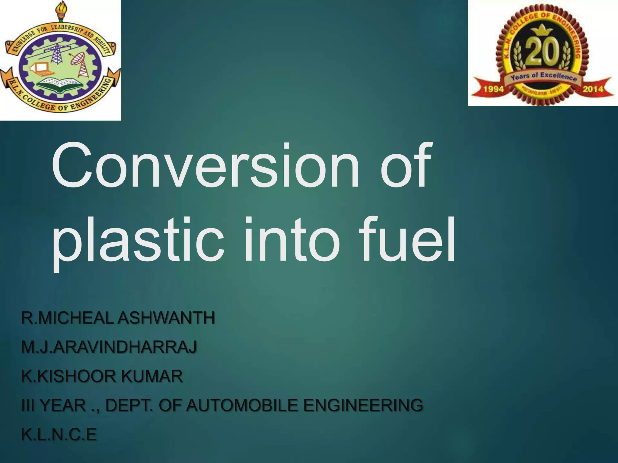 Conversion of plastic into fuel | PPTX