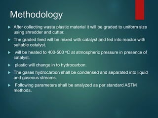 Conversion of plastic into fuel | PPTX